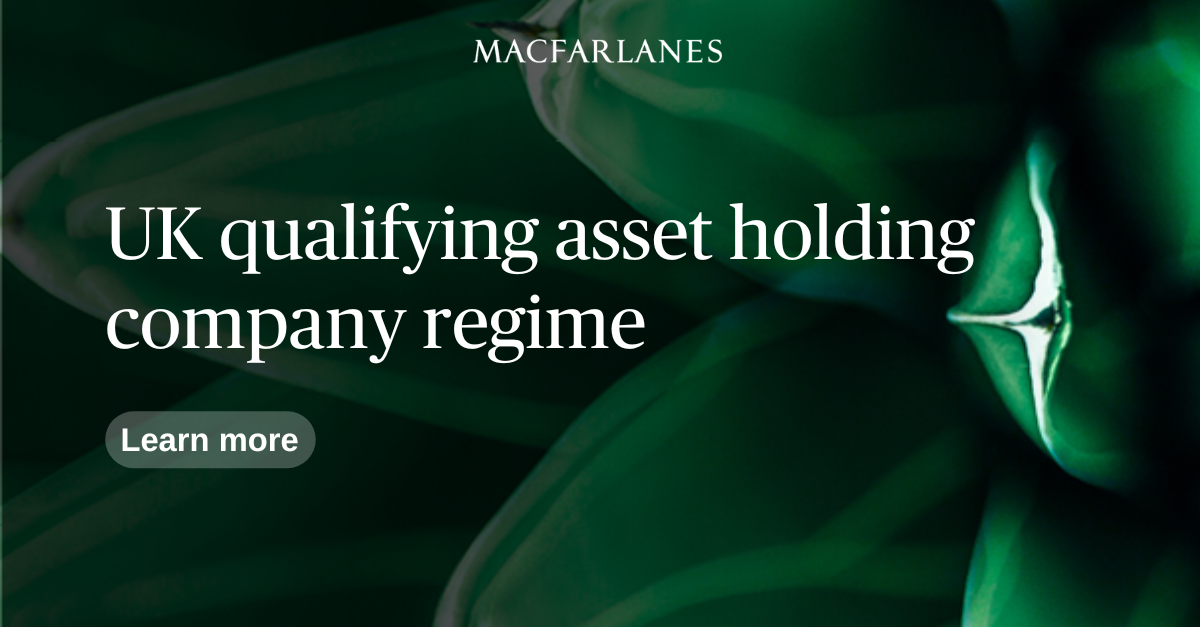 UK qualifying asset holding company regime - Macfarlanes