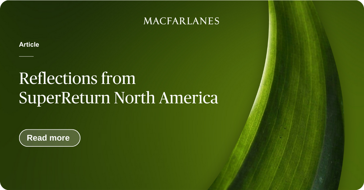 Reflections from SuperReturn North America - Macfarlanes