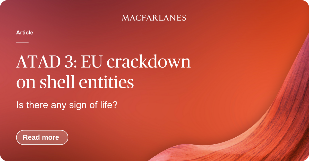 ATAD 3: EU crackdown on shell entities - is there any sign of life ...