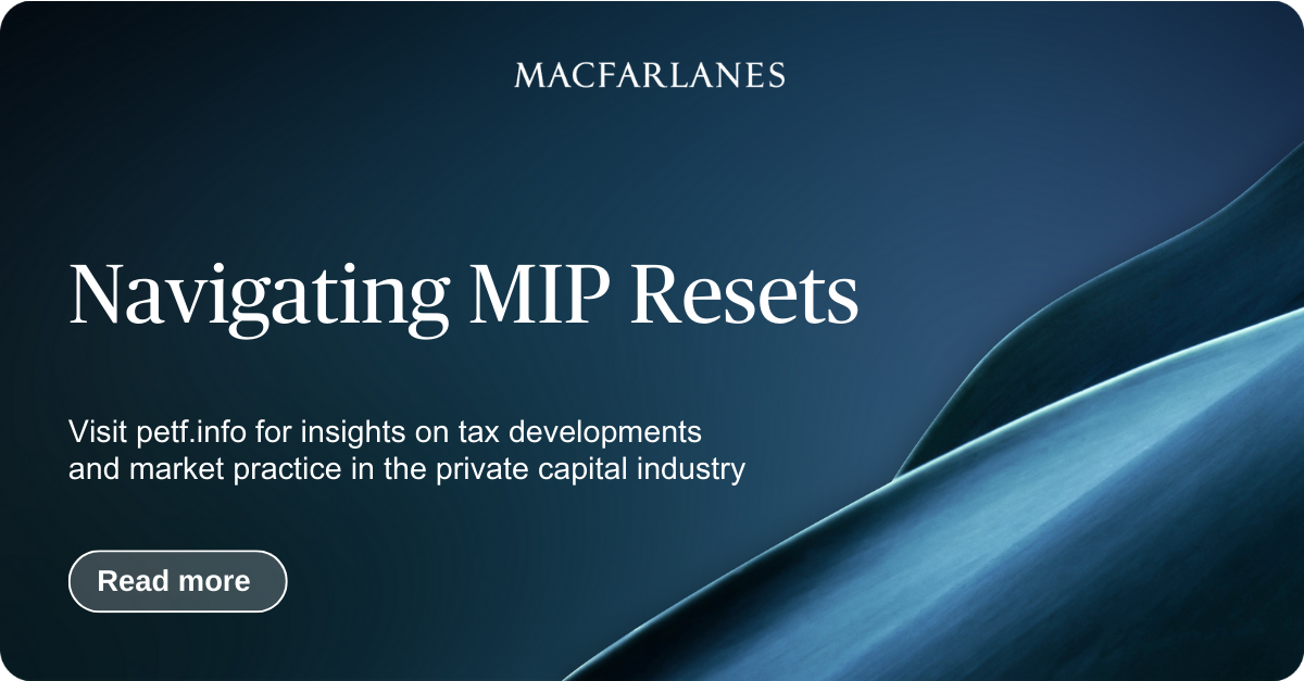 Navigating MIP Resets - Macfarlanes