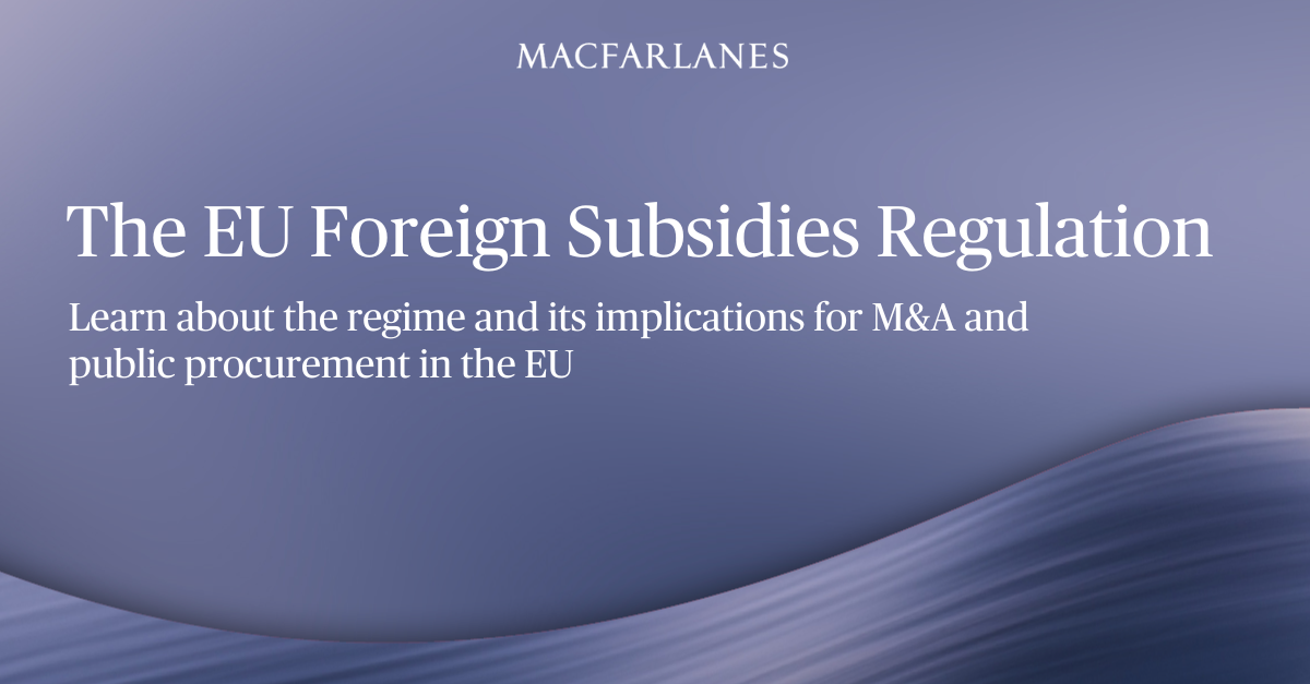 The EU Foreign Subsidies Regulation - Macfarlanes
